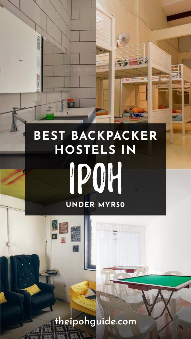 10 Best Backpacker Hostels In Ipoh (Under RM50/night)